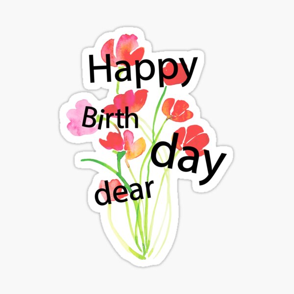 "happy birthday dear" Sticker for Sale by shahdesigner | Redbubble