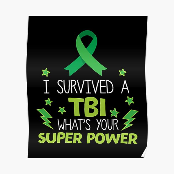 "TBI Survivor Support Brain Injury Awareness" Poster for Sale by ...