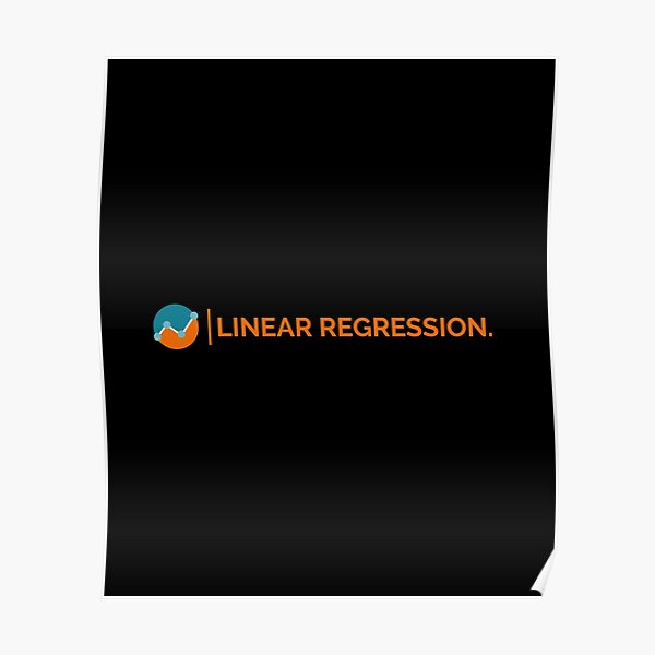 Linear Regression Machine Learning Data Science Algorithm Poster For 7611