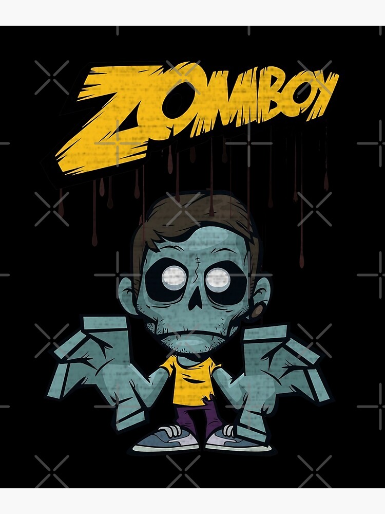 "Zomboy a Zomboy a Zomboy" Poster for Sale by VergieMz | Redbubble