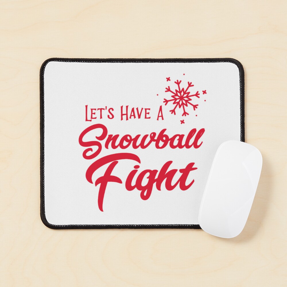 "Let's Have a Snowball Fight" Poster for Sale by MoniquePrince | Redbubble