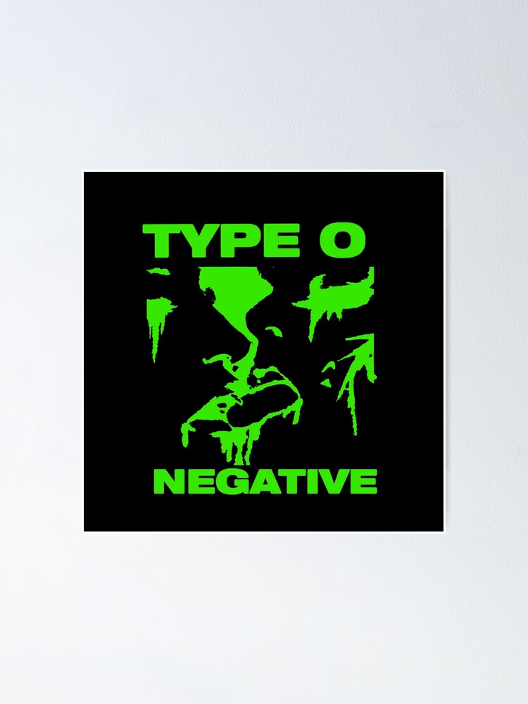 "Type O Negative" Poster for Sale by safiyabegone | Redbubble
