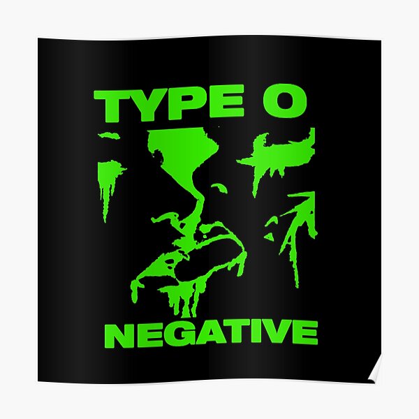 "Type O Negative" Poster for Sale by safiyabegone | Redbubble