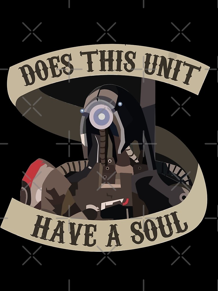 "Does this unit have a soul" Poster for Sale by SwanDive | Redbubble