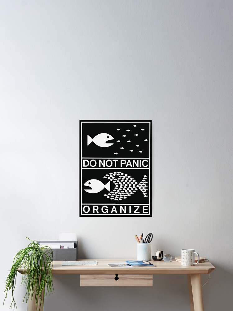 "Do not panic Organize Fish" Poster for Sale by SwanDive | Redbubble