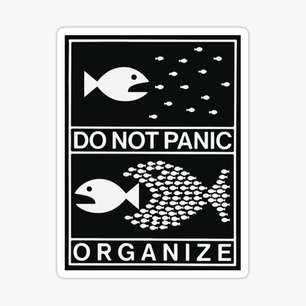 "Do not panic Organize Fish" Sticker for Sale by SwanDive | Redbubble