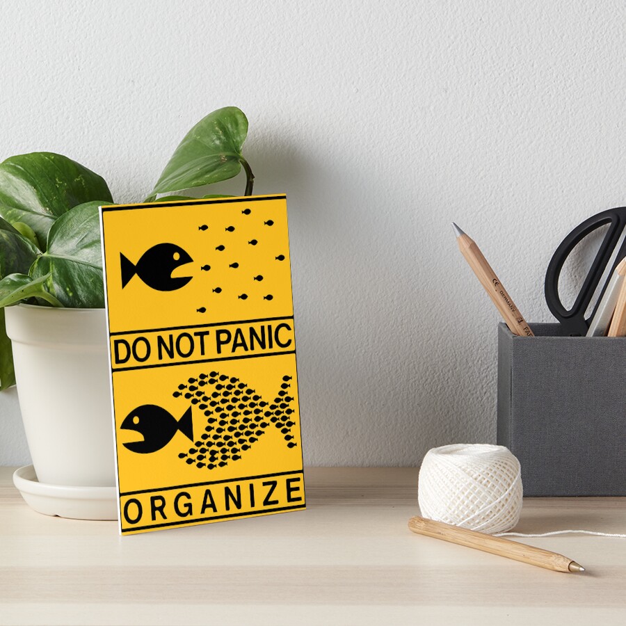 "Do not panic, organize" Poster for Sale by SwanDive | Redbubble