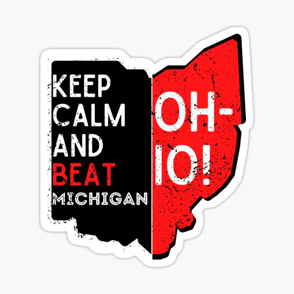 "Keep Calm and Beat Michigan" Sticker for Sale by krissy43231 | Redbubble