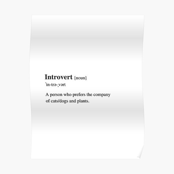 "Introvert definition " Poster for Sale by Marykevdm | Redbubble
