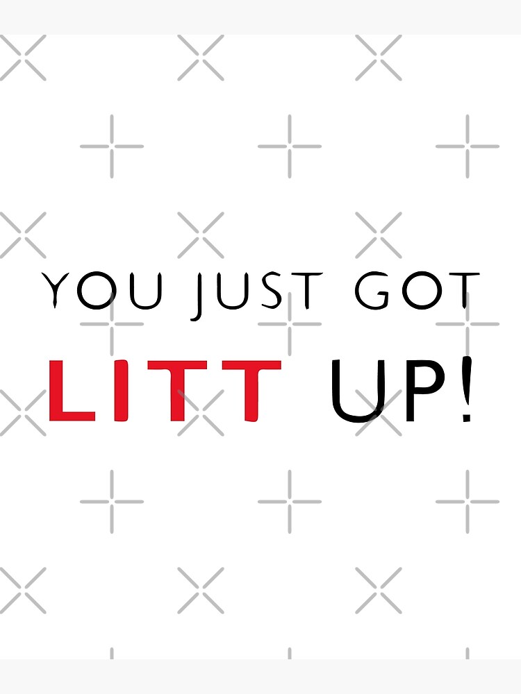 "You Just Got Litt Up, Louis Litt Design" Poster for Sale by wowaidshop | Redbubble