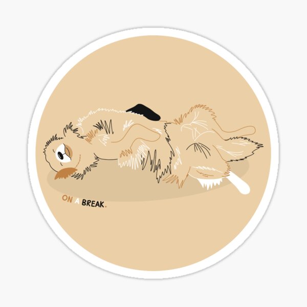 "'On A Break' Dog" Sticker for Sale by HayleyHalo | Redbubble