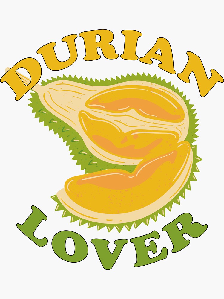 "Durian Funny Quotes, Durian Lover" Sticker for Sale by tsse | Redbubble