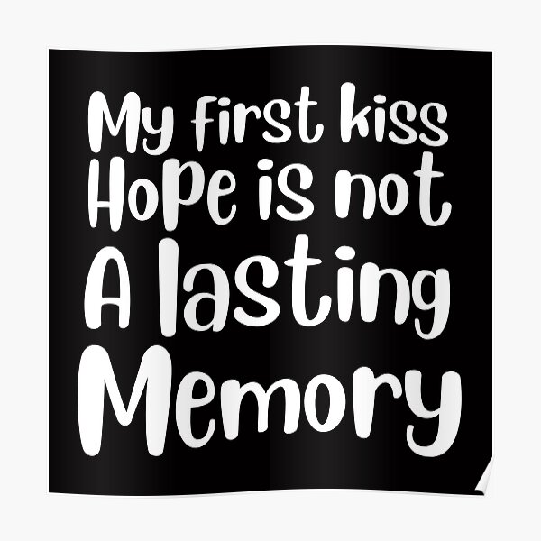 "My first kiss" Poster for Sale by tabykid | Redbubble