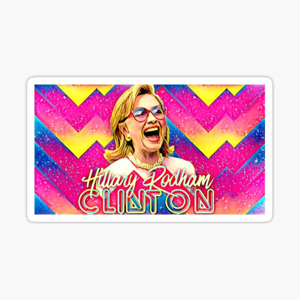 "Hillary Rodham Clinton Rocks 80s Flare" Sticker for Sale by ...