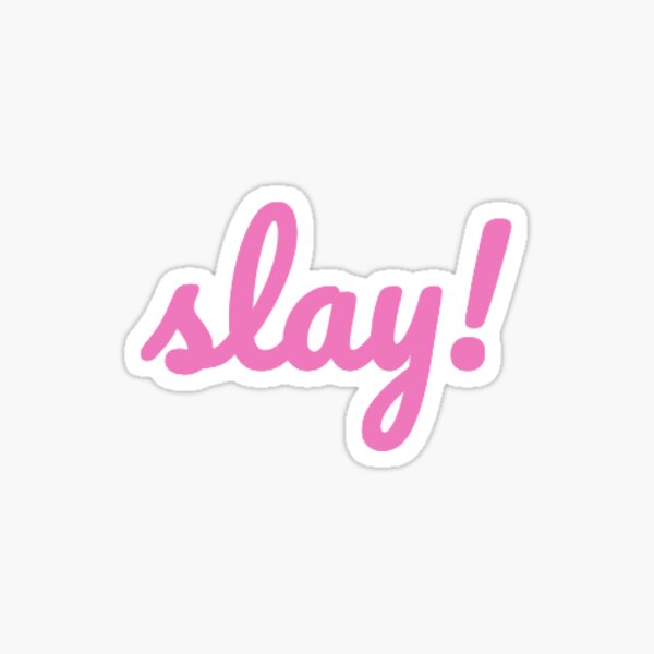 "Bubble-Cursive "Slay!" Lettering" Sticker for Sale by ellapevn | Redbubble