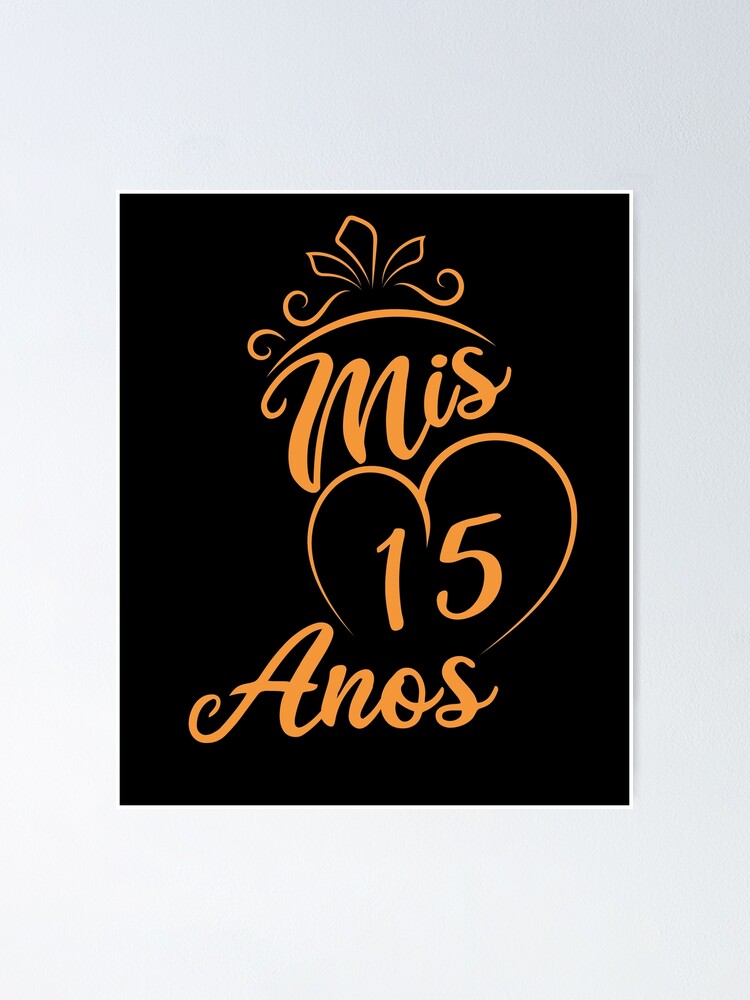 Póster «Quinceanera Mis 15 Anos 15th Quince Birthday» de Lostinpiece ...