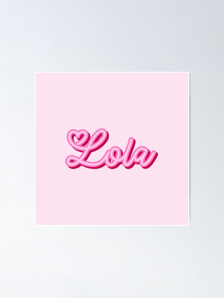 "Lola name pink heart" Poster for Sale by maoudraw | Redbubble