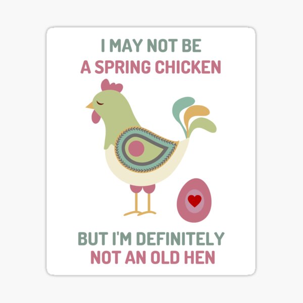 Pegatina «Funny Not an Old Hen Spring Chicken Woman Ladies Gift para el ...