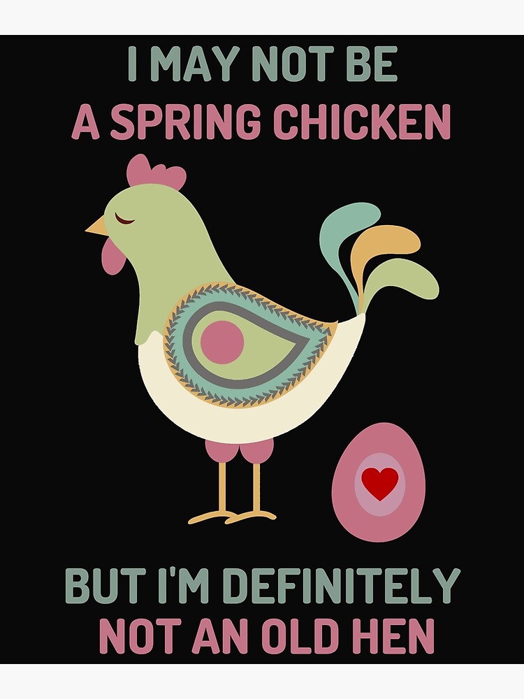 Póster «Funny Not an Old Hen Spring Chicken Woman Ladies Gift para el ...