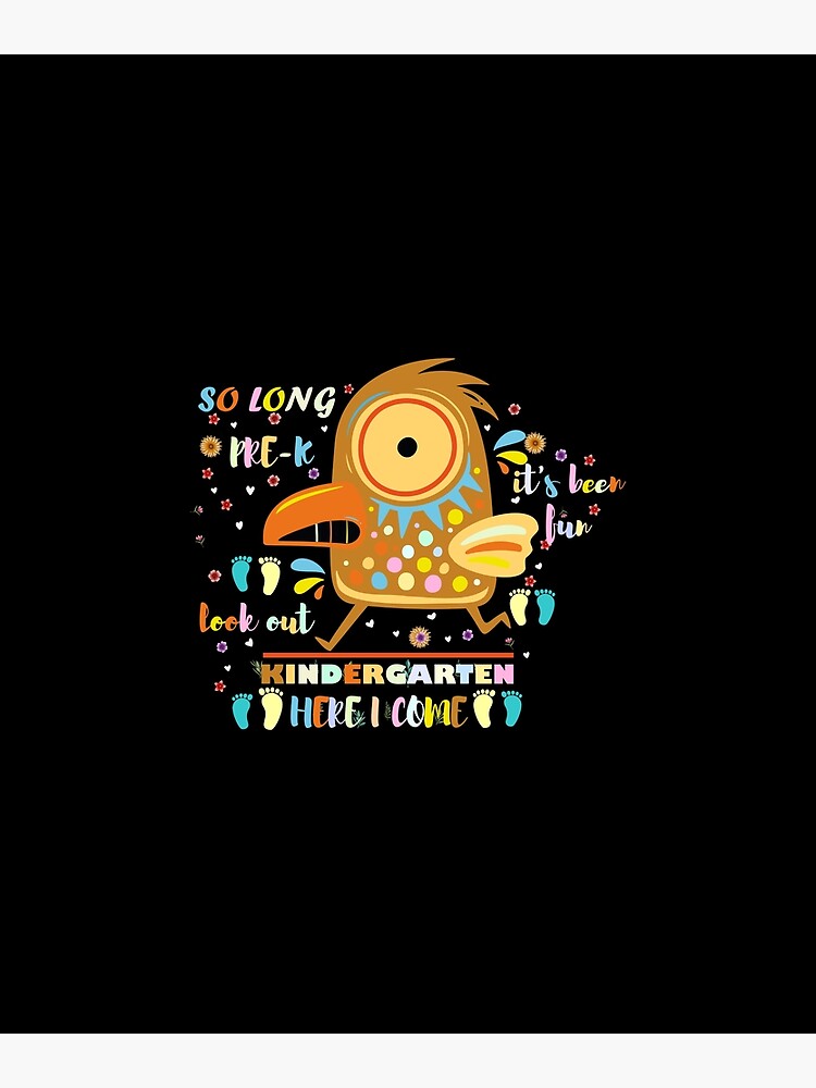 "So Long Pre-K It's Been Fun Look Out Kindergarten Here I Come ...