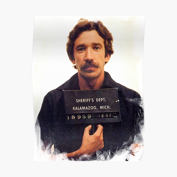 "Tim Allen mugshot" Poster for Sale by CezSM | Redbubble
