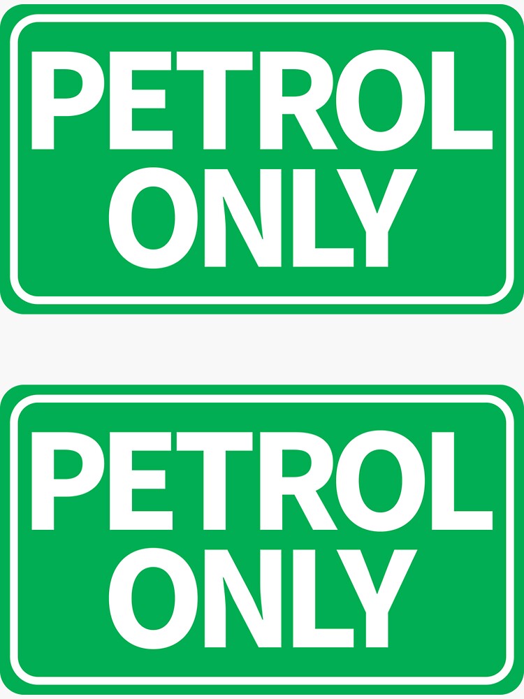 "Petrol Fuel Only " Sticker for Sale by StickDeco | Redbubble