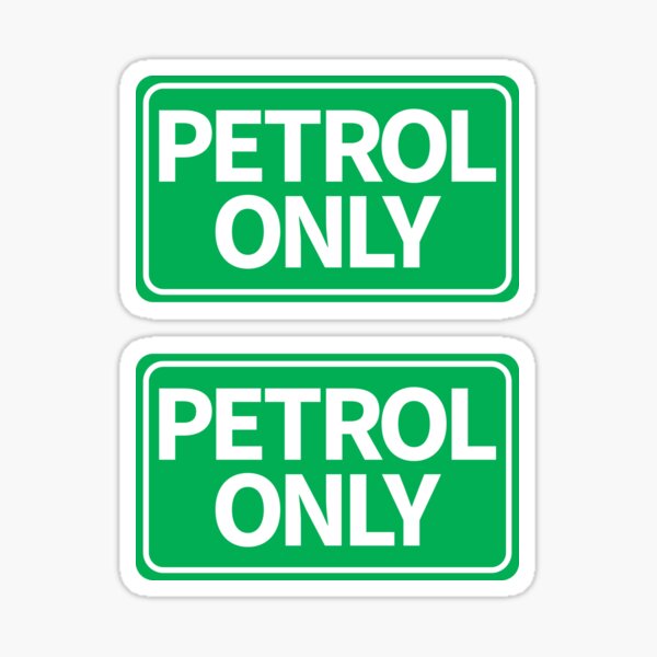 "Petrol Fuel Only " Sticker for Sale by StickDeco | Redbubble