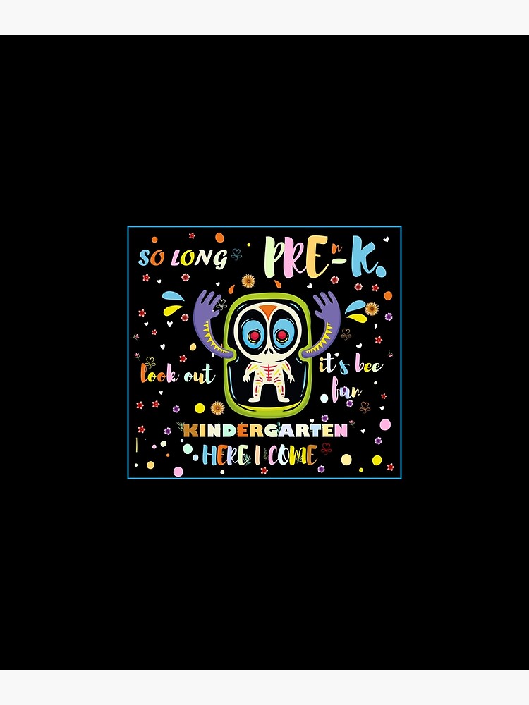 "so Long Pre-K It's Been Fun Look Out Kindergarten Here I Come ...