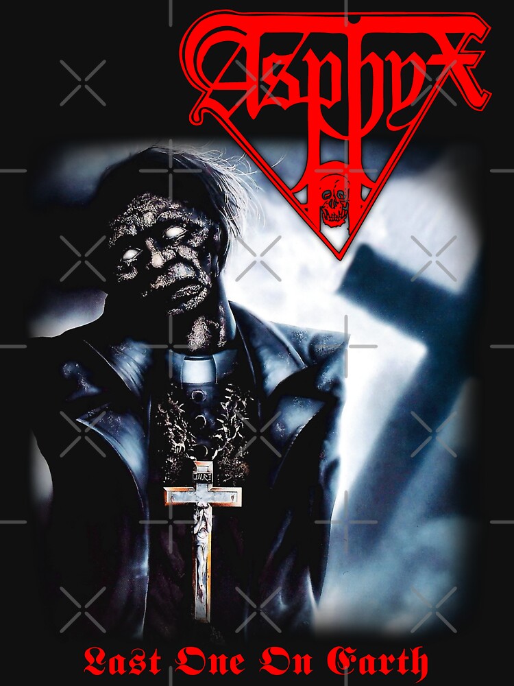 "Last One On Earth by Asphyx Classic Old School Death Metal" T-shirt for Sale by Infernal-shirts ...