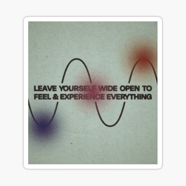 "Leave yourself wide open" Sticker for Sale by jovanan | Redbubble