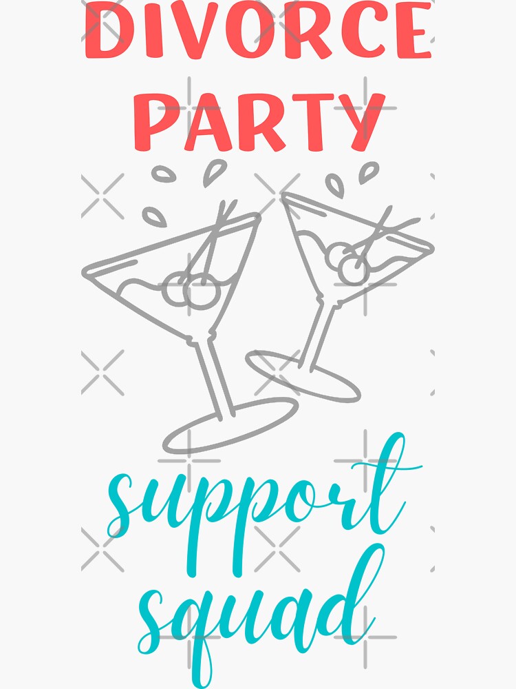 "DIVORCE PARTY SUPPORT SQUAD - MATCHING OUTFITS FOR FRIENDS" Sticker by ...