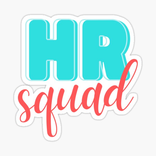 "HR SQUAD MATCHING OUTFIT FOR YOUR COWORKERS AND TEAM" Sticker for Sale ...