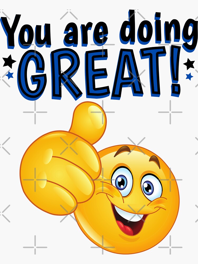 "YOU ARE DOING GREAT" Sticker for Sale by thecoolspotshop | Redbubble