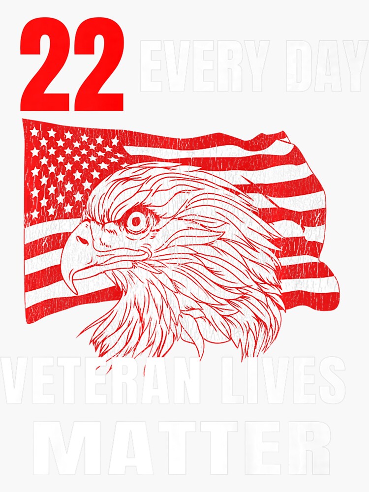 "22 Every Day Veteran Lives Matter Veteran Suicide Awareness" Sticker ...