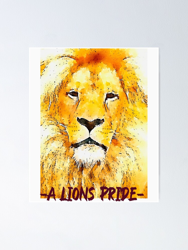 "Lion - A Lions Pride" Poster for Sale by BWBCCREATIONS | Redbubble