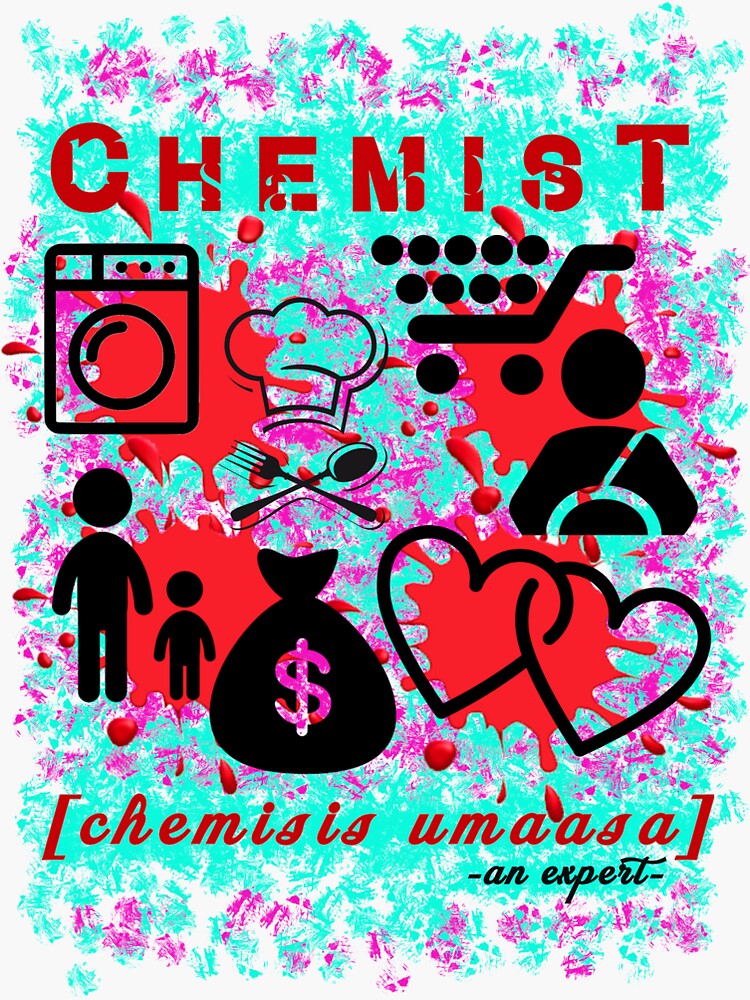 "Chemist - CHEMISIS UMAASA" Sticker for Sale by ShareTshirts | Redbubble