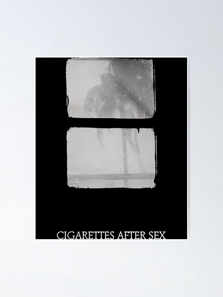 Cigarettes After Sex Merch Poster For Sale By Judahcassin Redbubble