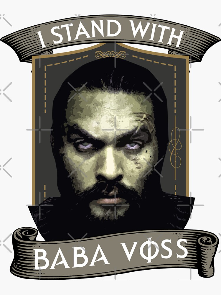 "I Stand With Baba Voss T Shirt See Baba Voss Jason Mamoa" Sticker by ...