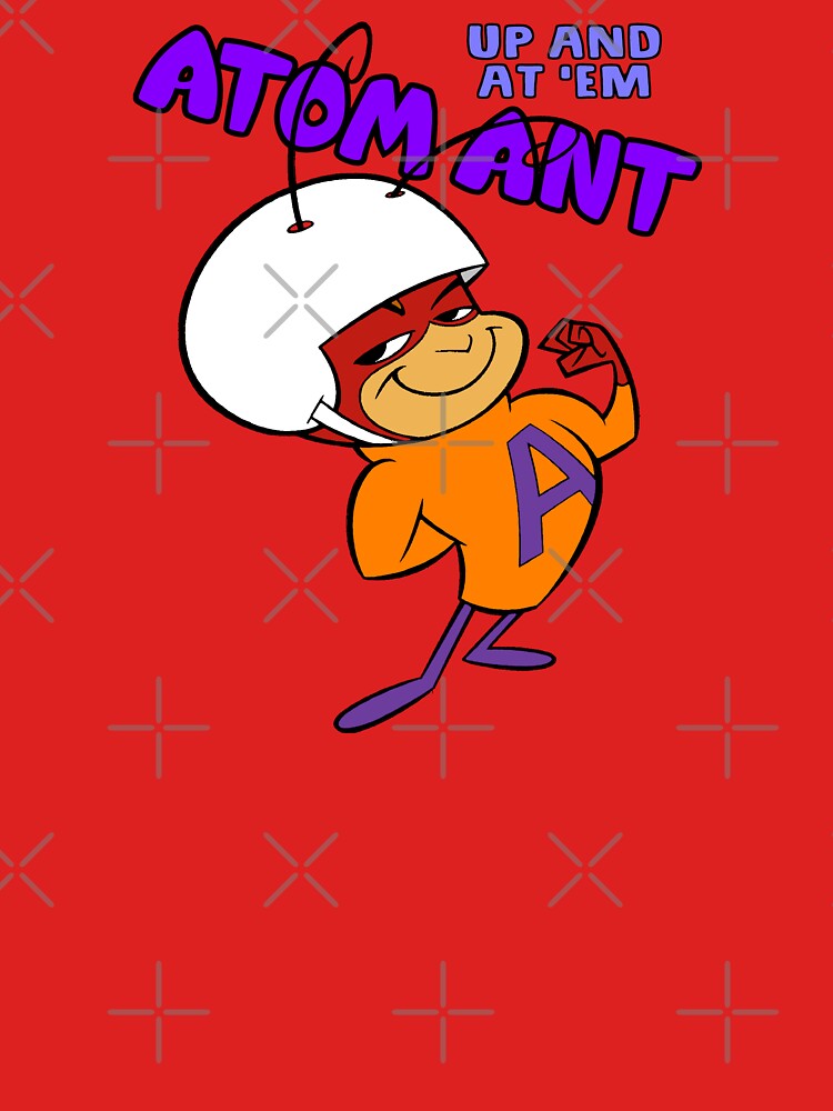 "Up And At 'Em Atom Ant!" T-shirt for Sale by Pop-Pop-P-Pow | Redbubble | atom ant t-shirts ...