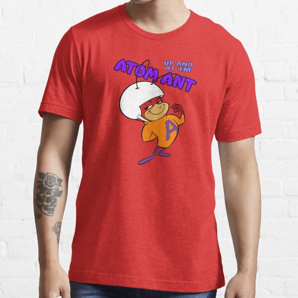 "Up And At 'Em Atom Ant!" T-shirt for Sale by Pop-Pop-P-Pow | Redbubble ...