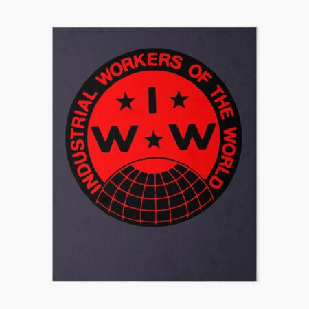 "For Men Women Industrial Workers of the World IWW Logo" Art Board ...