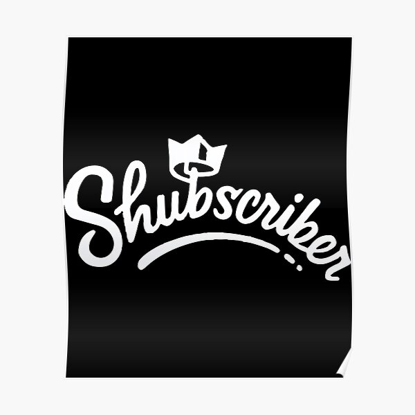 "Shubble Merch" Poster for Sale by JudahCassin | Redbubble