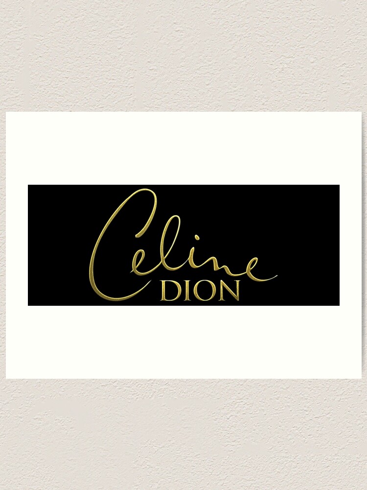 "Celine Dion logo" Art Print for Sale by NancyRigg | Redbubble
