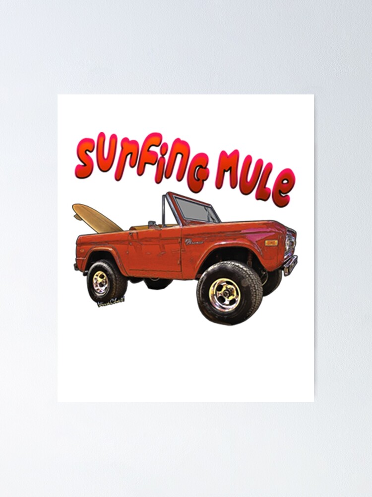 "Bronco Surfing Mule" Poster for Sale by AlfieGodfrey | Redbubble