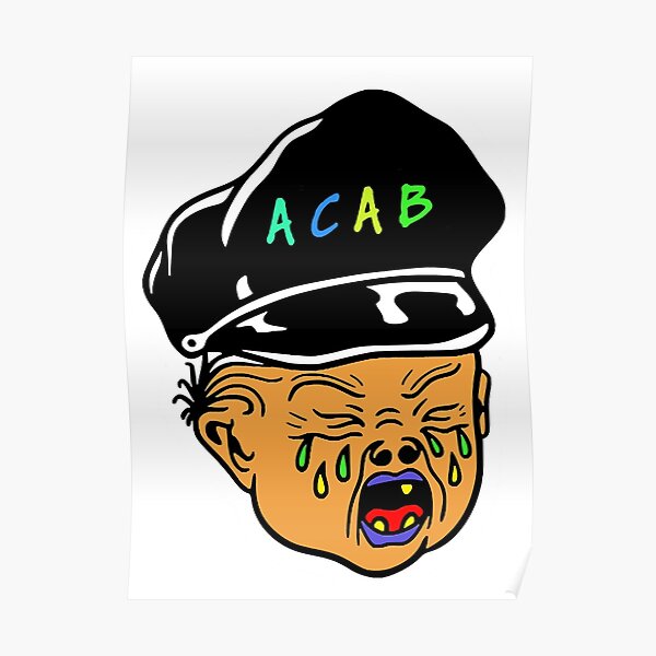 "ACAB" Poster for Sale by angtu380 | Redbubble