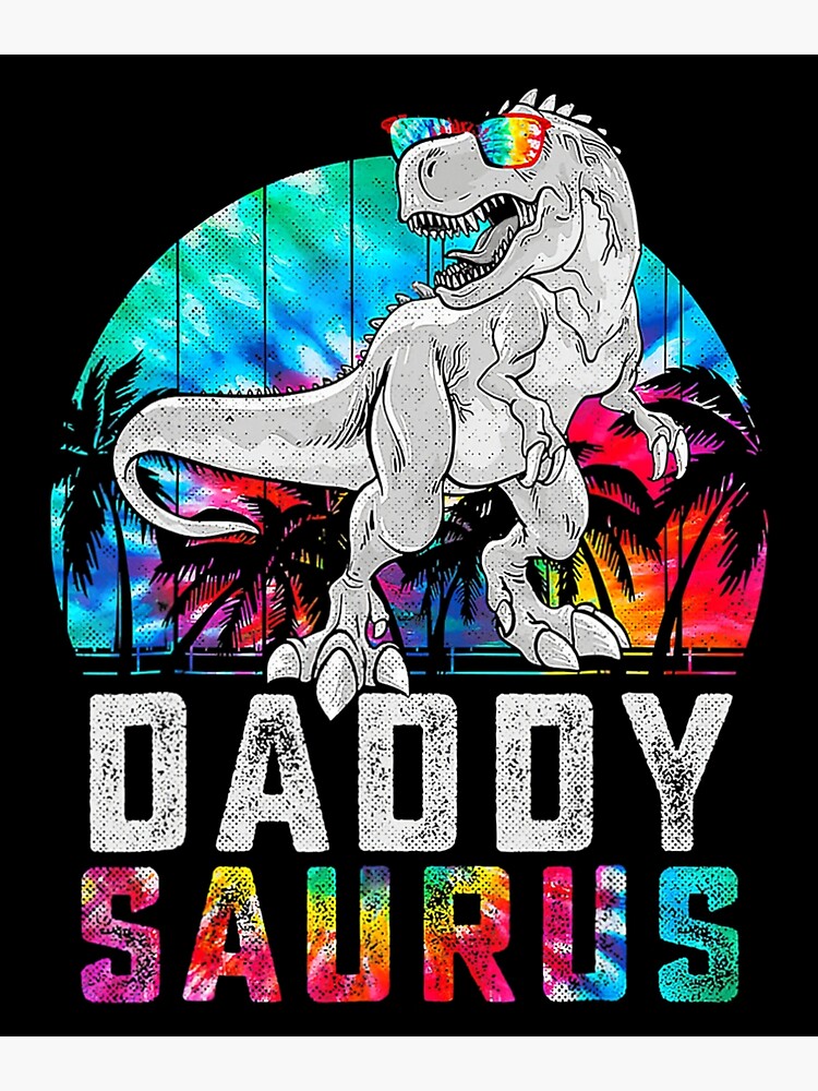 "Daddysaurus Shir Fahers Day Gif Rex Daddy Saurus Dad" Poster for Sale ...
