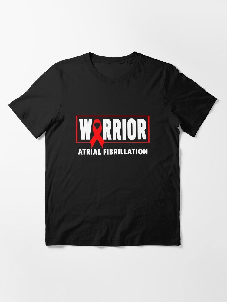 "Warrior Atrial Fibrillation - Atrial Fibrillation " T-shirt for Sale ...