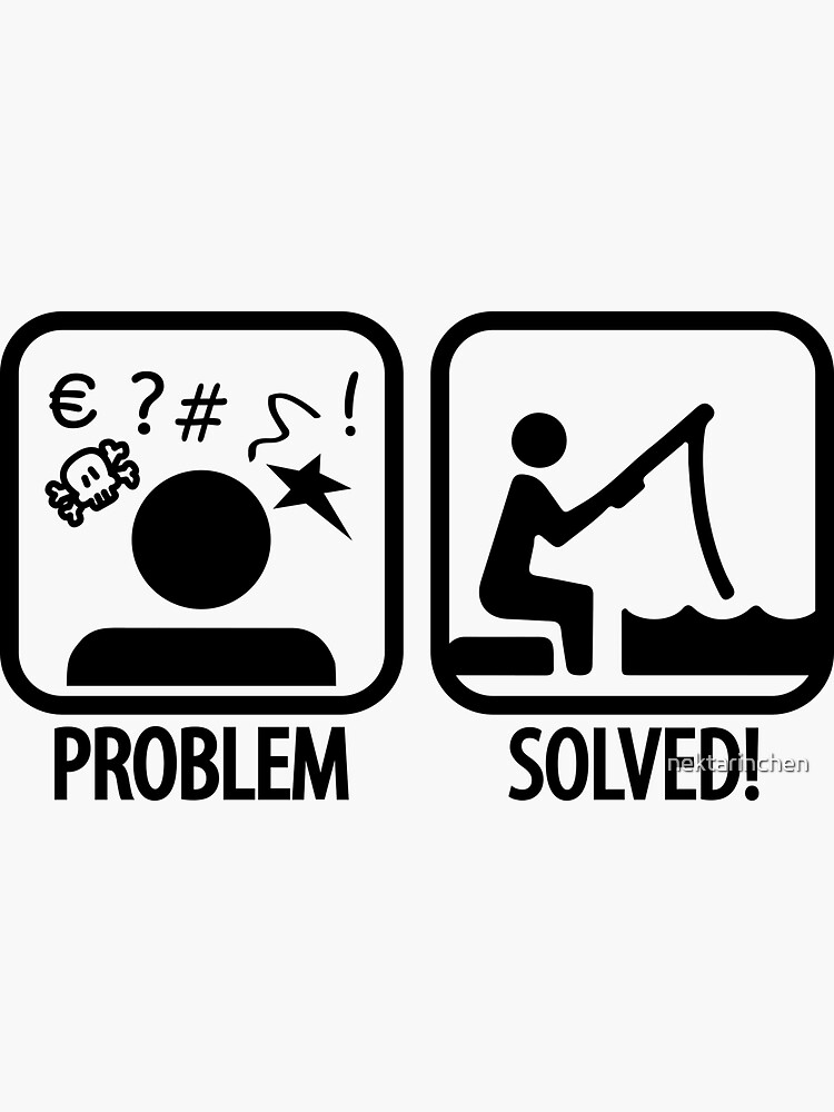 "Fishing: Problem Solved" Sticker for Sale by nektarinchen | Redbubble
