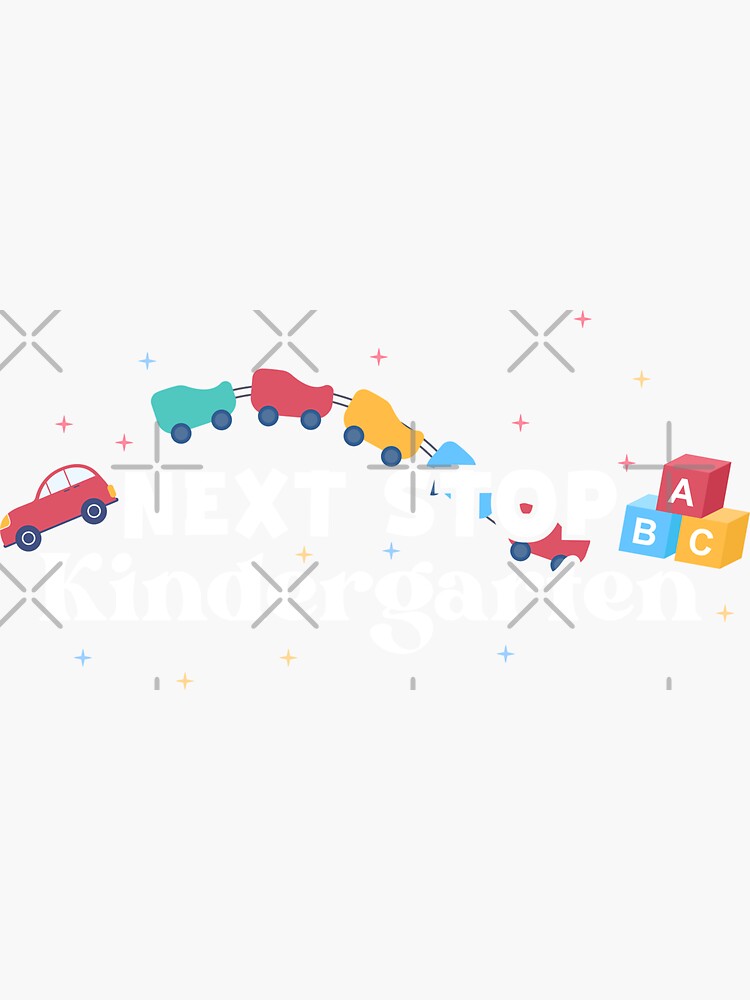 "Next Stop Kindergarten Pre-K Graduation Preschool Graduate" Sticker by ...