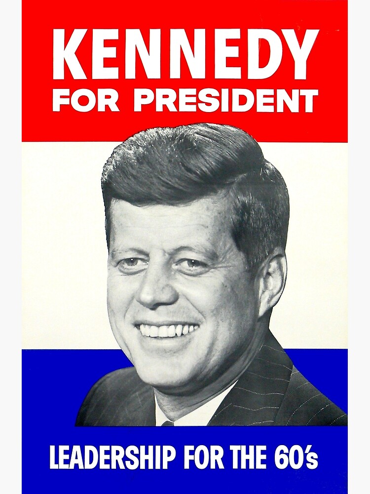 "KENNEDY FOR PRESIDENT: Vintage Campaign Advertising Print " Poster for ...
